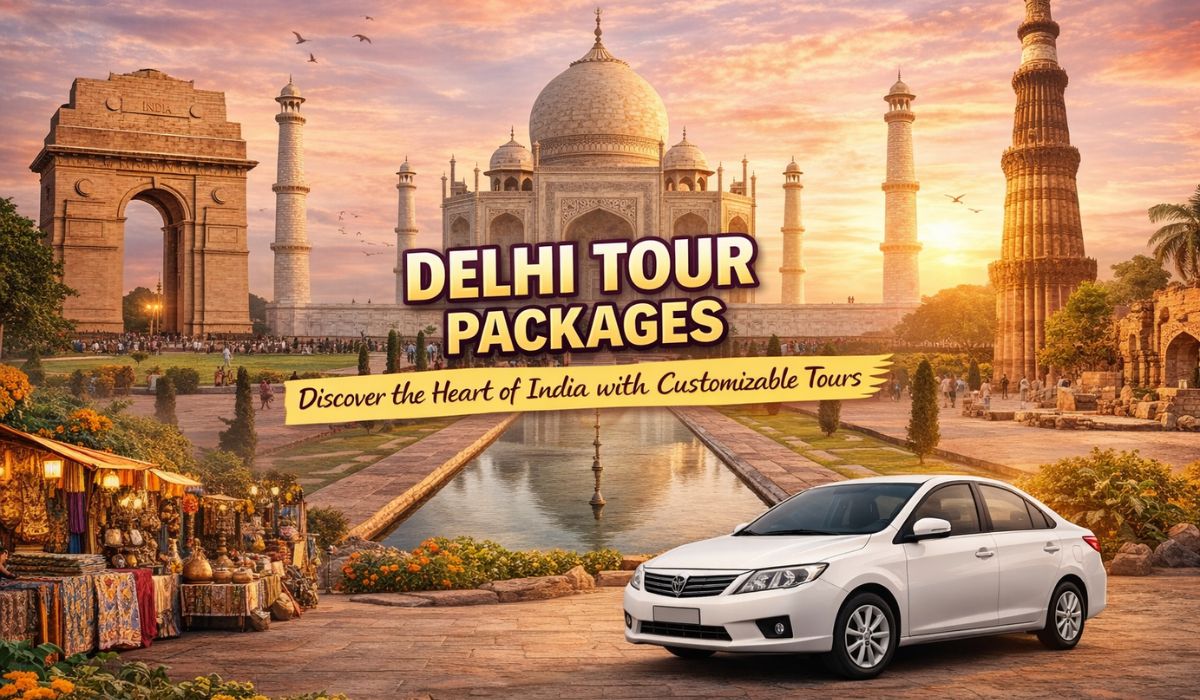 Delhi Tour Packages | Explore Old & New Delhi in One Trip